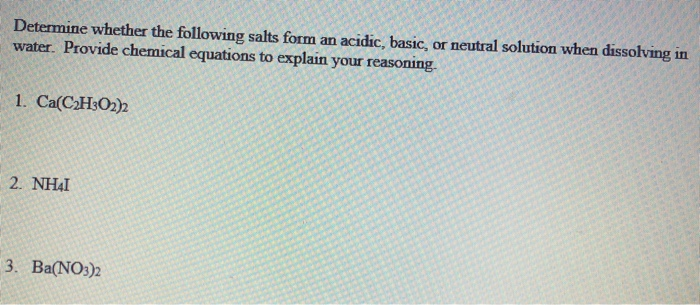 Solved Determine whether the following salts form an acidic, | Chegg.com