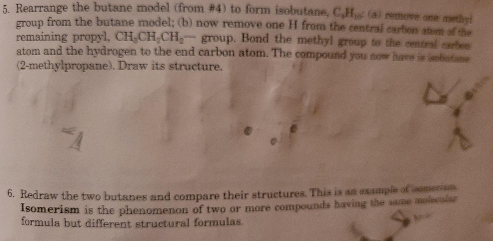 Solved 5. Rearrange the butane model (from #4) to form | Chegg.com
