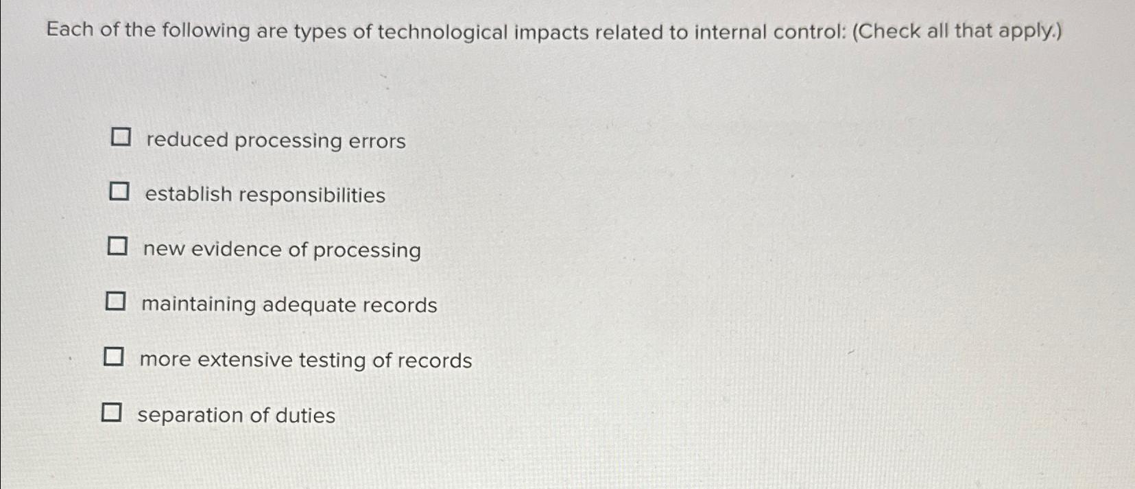 Solved Each of the following are types of technological | Chegg.com