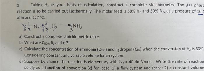 Solved 1. Taking H2 as your basis of calculation, construct | Chegg.com