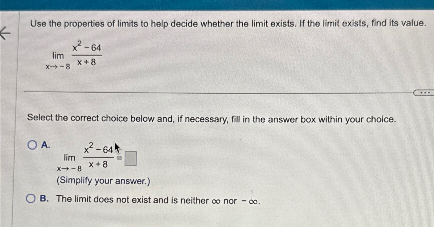 Solved Use the properties of limits to help decide whether | Chegg.com