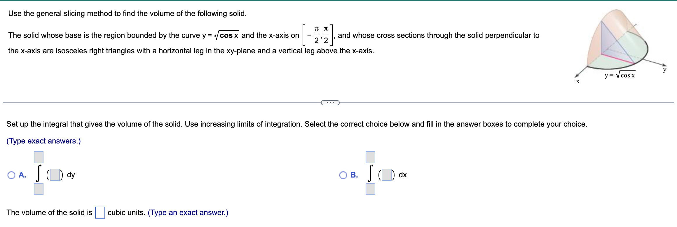Solved Use the general slicing method to find the volume of | Chegg.com