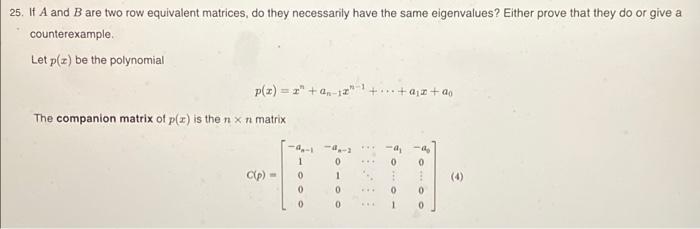 Solved 25. If A and B are two row equivalent matrices, do | Chegg.com