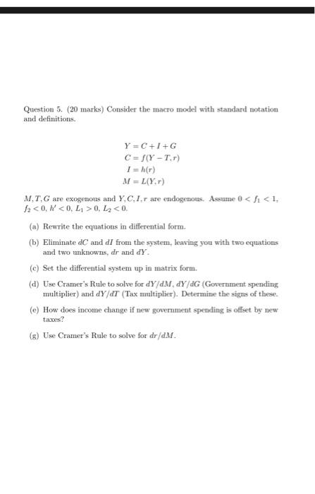 Solved Question 5. (20 marks) Consider the macro model with | Chegg.com