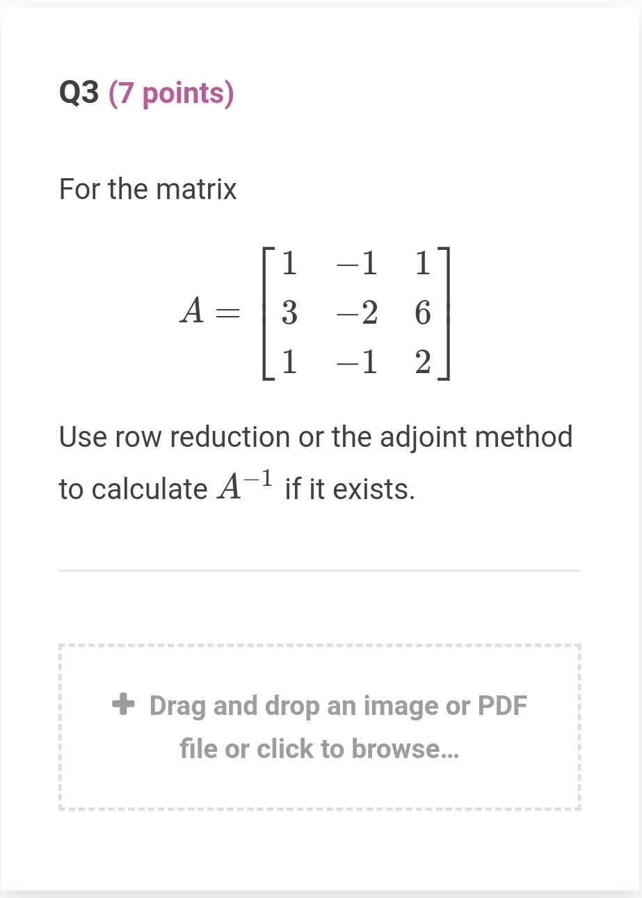 Solved For the matrix A=⎣⎡131−1−2−1162⎦⎤ Use row reduction | Chegg.com