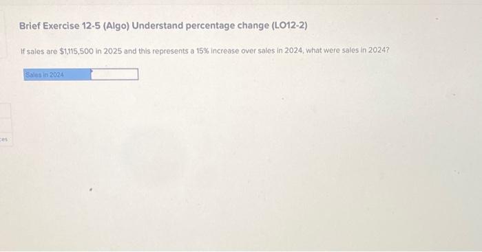 Solved Brief Exercise 12-5 (Algo) Understand percentage | Chegg.com Solved Brief Exercise 12-5 (Algo) Understand percentage | Chegg.com
