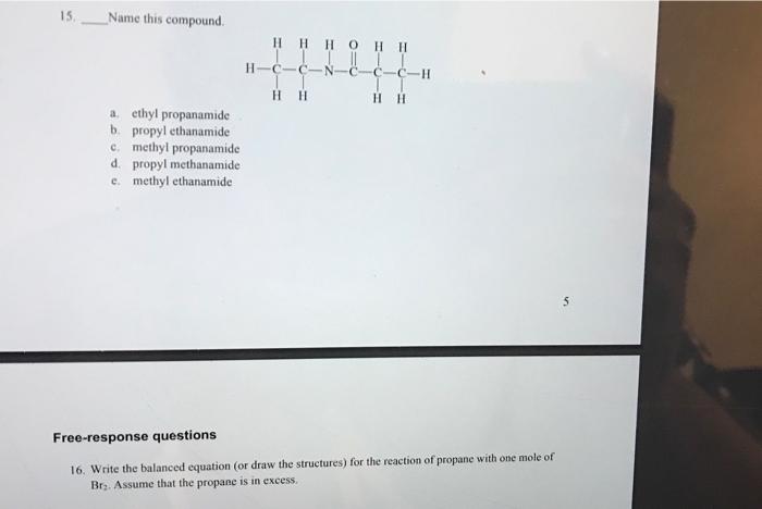 Solved 15 Name this compound I н н о н II HCC NCC CH HH a | Chegg.com