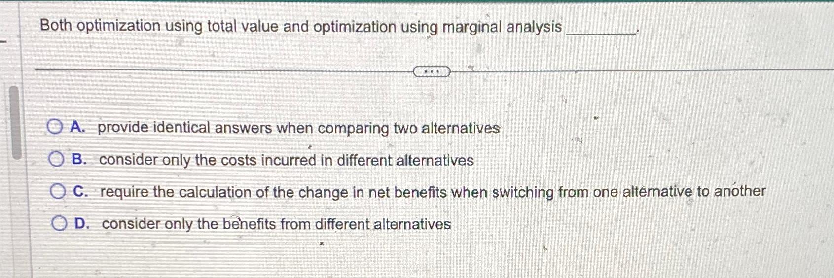 Solved Both optimization using total value and optimization | Chegg.com