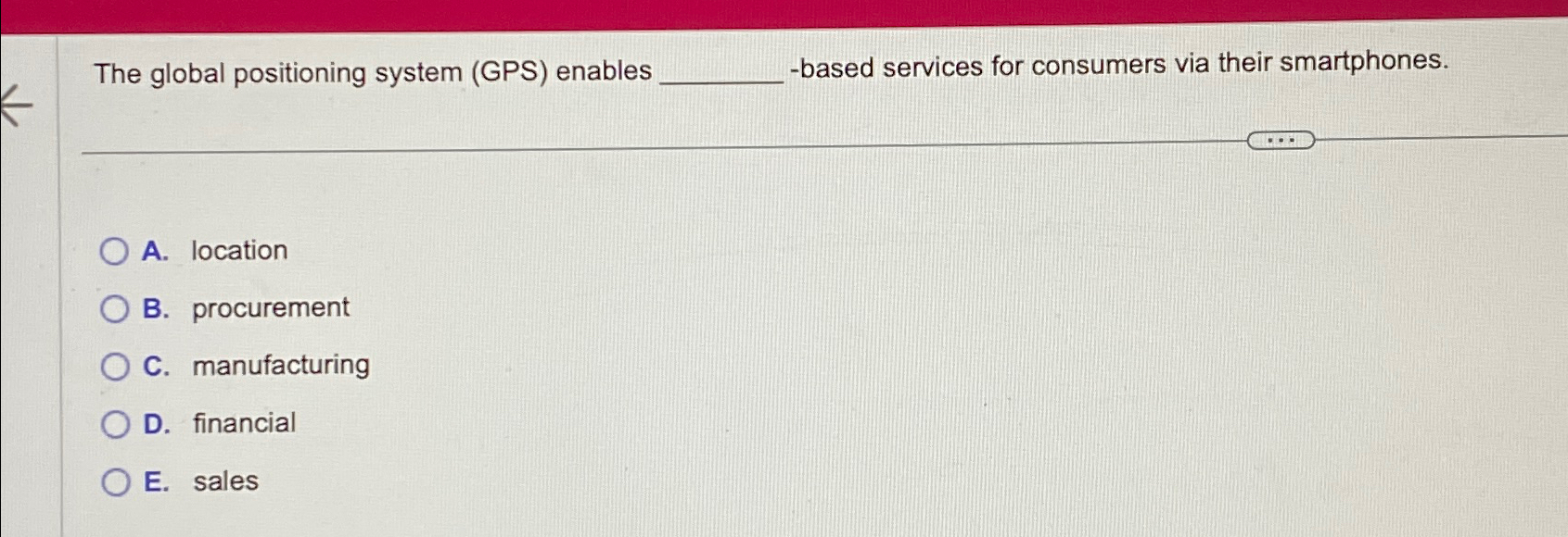 Solved The global positioning system (GPS) ﻿enables -based | Chegg.com