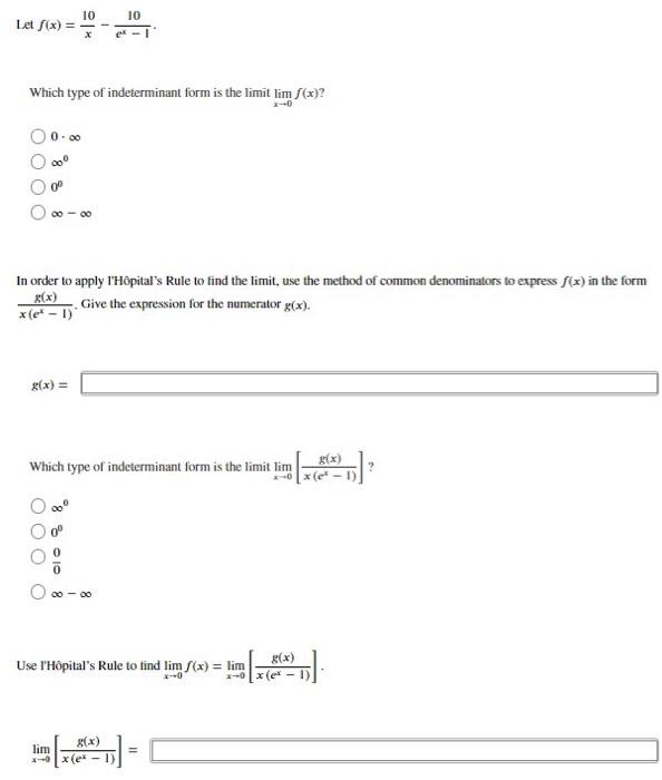 Solved Let f(x)=x10−ex−110. Which type of indeterminant form | Chegg.com