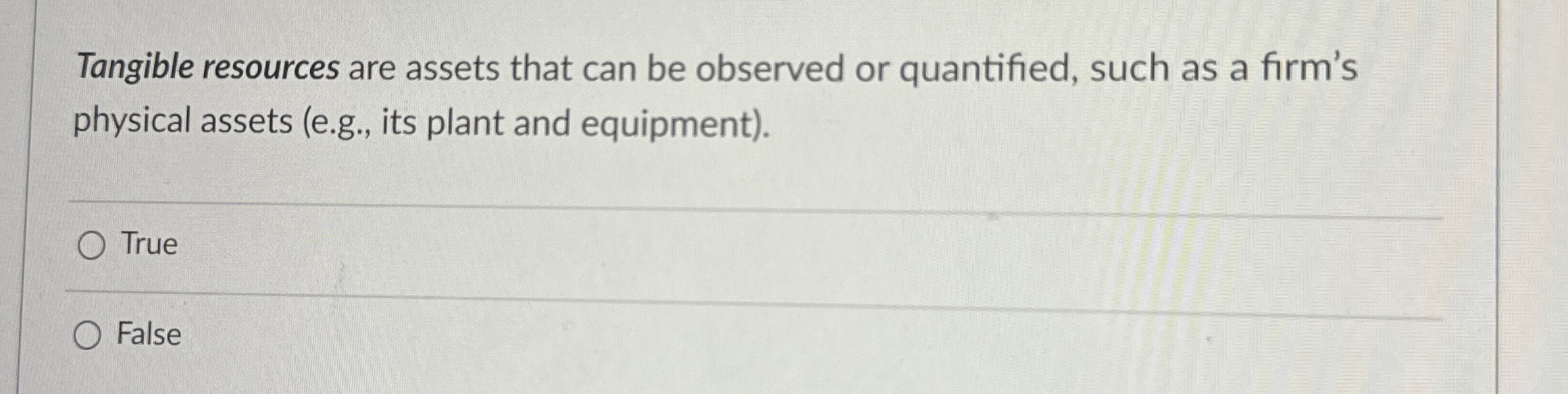 Solved Tangible resources are assets that can be observed or | Chegg.com