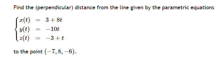 Solved Find the (perpendicular) ﻿distance from the line | Chegg.com