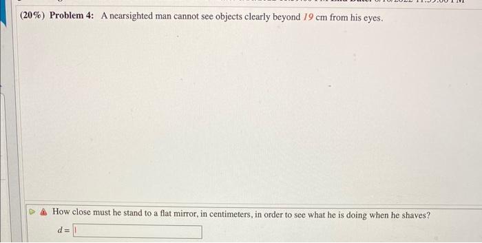 Solved (20\%) Problem 4: A nearsighted man cannot see | Chegg.com