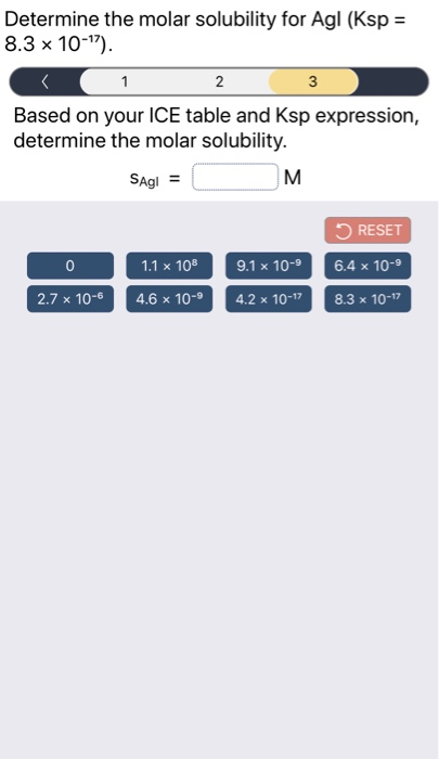 Solved Determine the molar solubility for Agl (Ksp = 8.3 x | Chegg.com