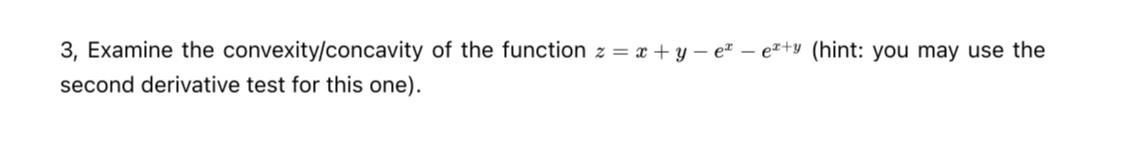Solved 3 , ﻿Examine the convexity/concavity of the function | Chegg.com