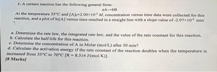 Solved 1. A certain reaction has the following general form: | Chegg.com