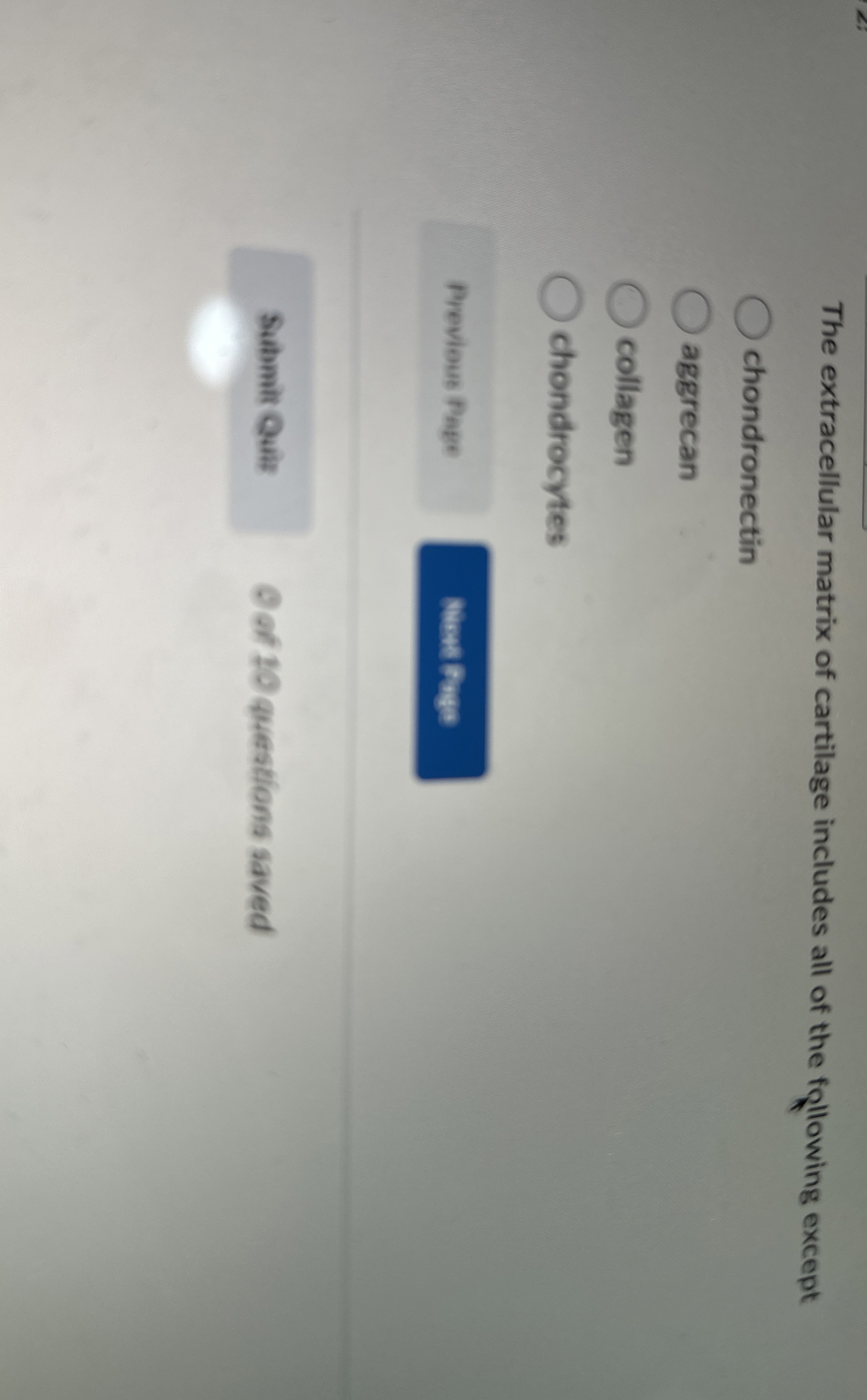 Solved The extracellular matrix of cartilage includes all of | Chegg.com