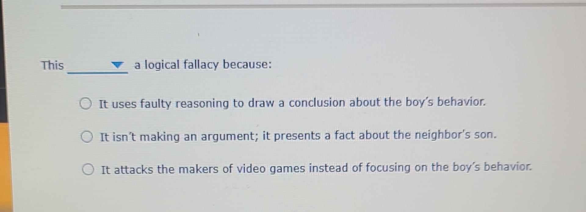 This a logical fallacy because: It uses faulty | Chegg.com