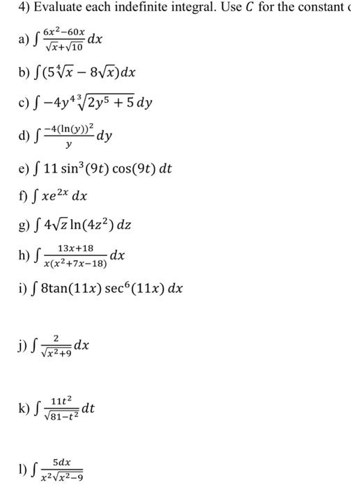 Solved Evaluate each indefinite integral. Use 𝐶 for the | Chegg.com