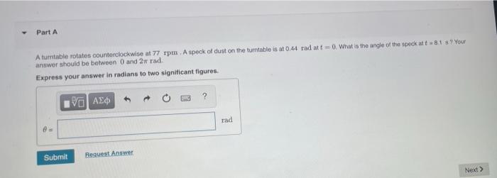 Solved Part A A Turntable Rotates Counterclockwise At 77