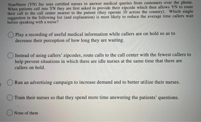 Solved Your Nurse (YN) Inc uses certified nurses to answer | Chegg.com