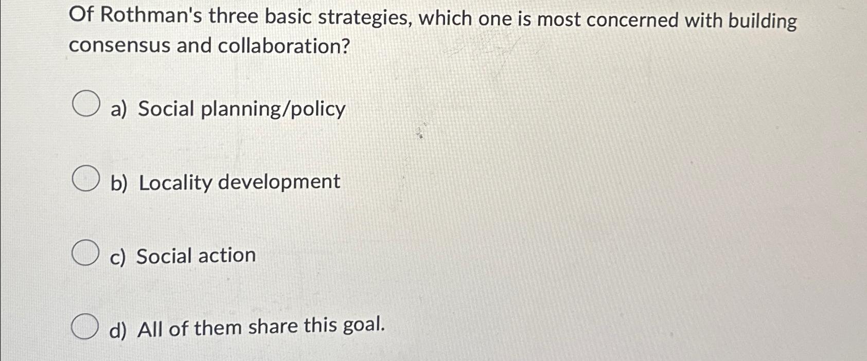 Solved Of Rothman's three basic strategies, which one is | Chegg.com