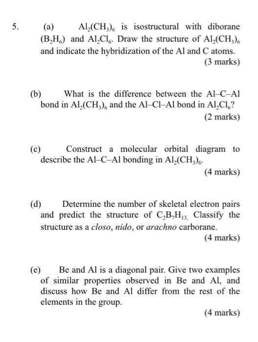 Solved 5. (a) Al (CH3). is isostructural with diborane | Chegg.com