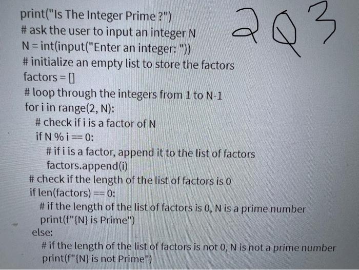 Solved print("Is The Integer Prime ?") \# ask the user to | Chegg.com