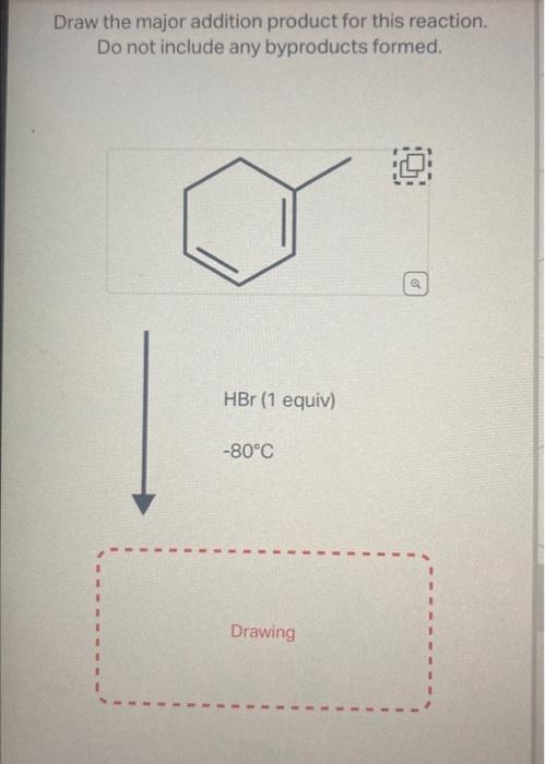 Solved Draw the major addition product for this reaction. Do | Chegg.com