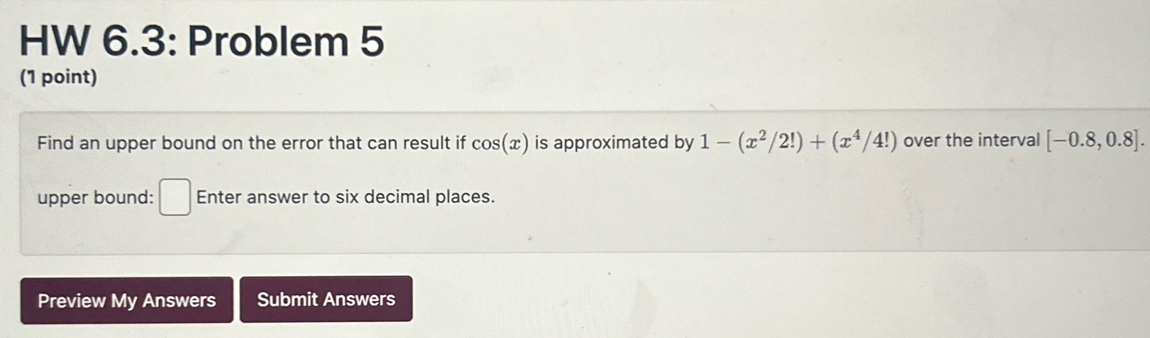 Solved HW 6.3: Problem 5(1 ﻿point)Find an upper bound on the | Chegg.com