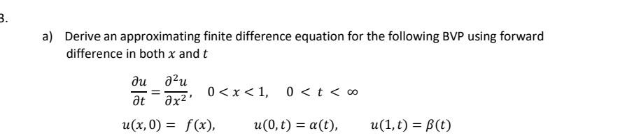 Solved a) Derive an approximating finite difference equation | Chegg.com