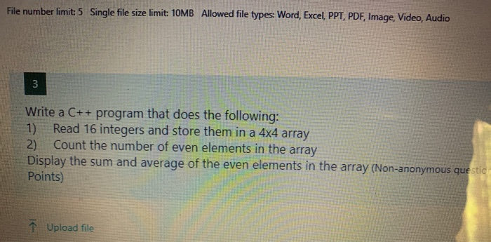 Solved File number limit: 5 Single file size limit: 10MB | Chegg.com