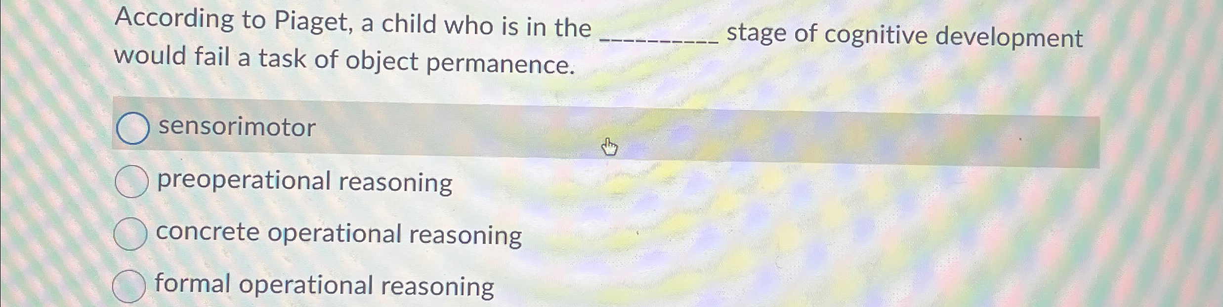 Solved According to Piaget, a child who is in the ﻿stage | Chegg.com