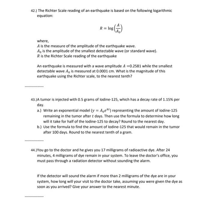 Solved 42.) The Richter Scale reading of an earthquake is | Chegg.com