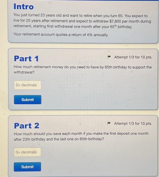 Solved Intro You just turned 23 years old and want to retire | Chegg.com