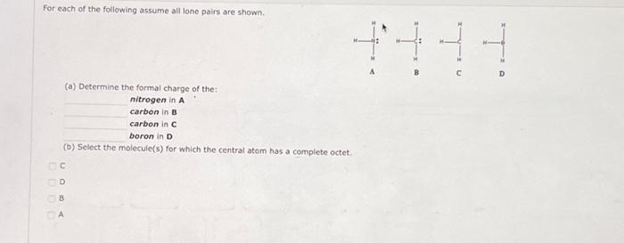 Solved For each of the following assume all lone pairs are | Chegg.com