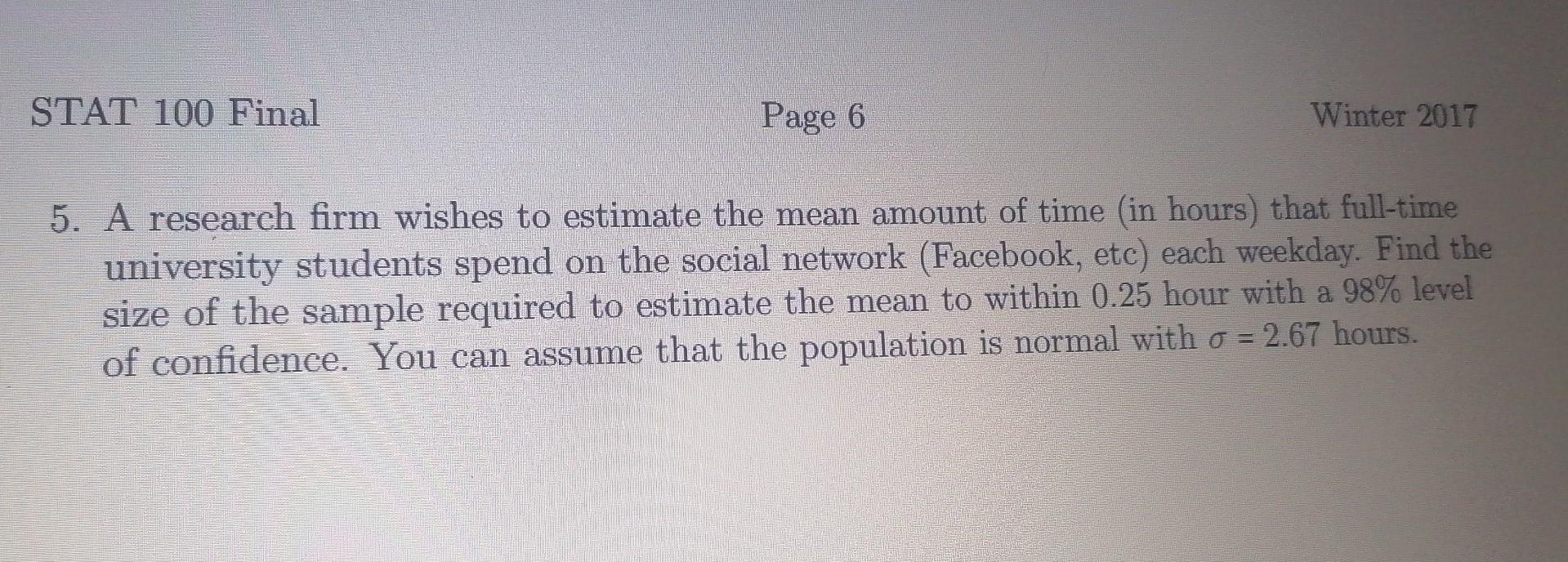Solved STAT 100 Final Page 6 Winter 2017 5. A research firm | Chegg.com