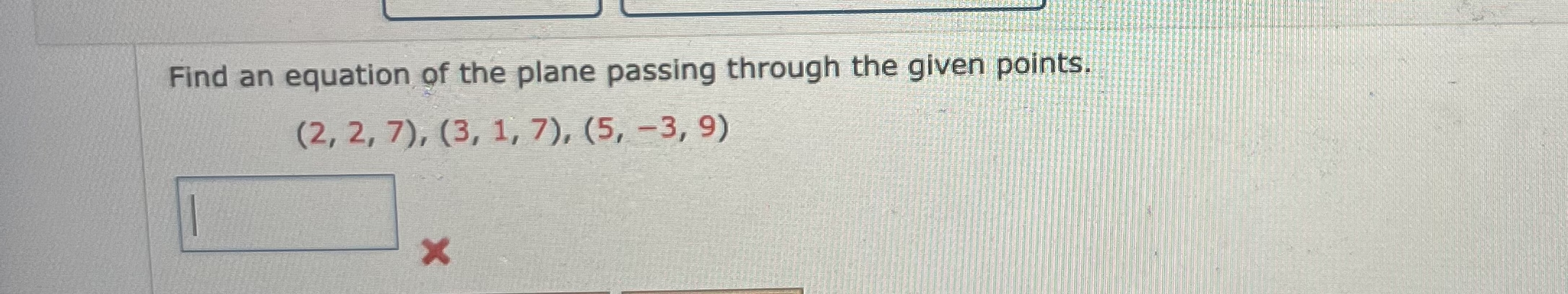Solved Find an equation of the plane passing through the | Chegg.com