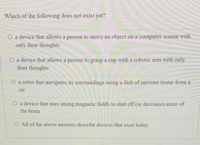 Solved Which of the following does not exist yet? O a device | Chegg.com
