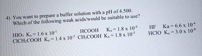 Solved 4) You want to prepare a buffer solution with a pH of | Chegg.com