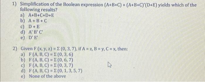 Solved 1) Simplification of the Boolean expression (A+B+C) + | Chegg.com