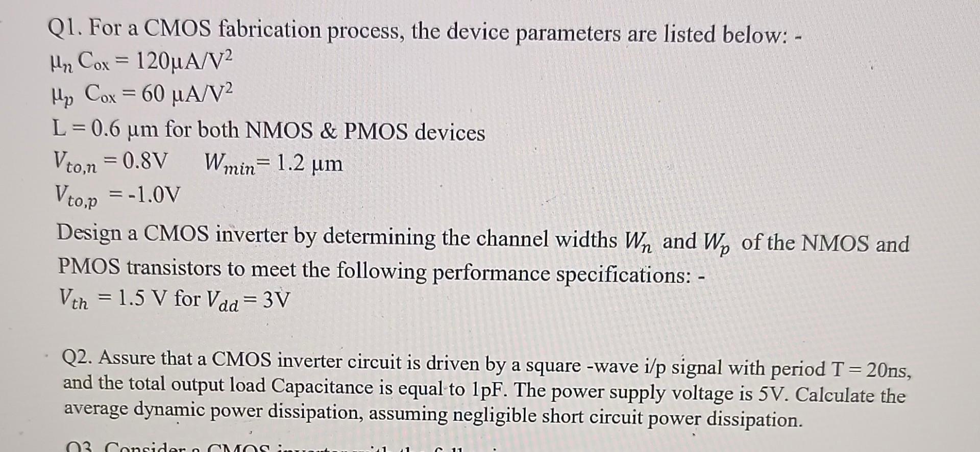 Solved Q1. For a CMOS fabrication process, the device | Chegg.com