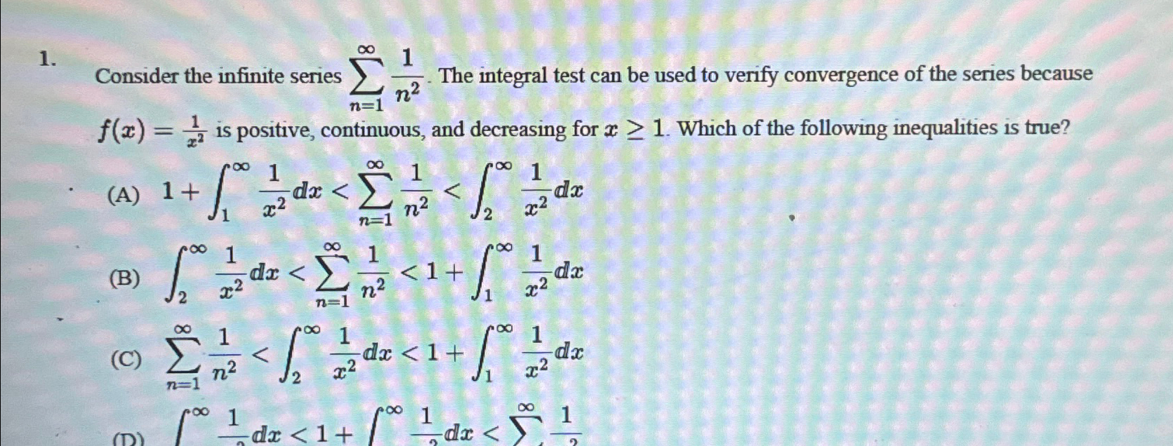 Solved Consider the infinite series ∑n=1∞1n2. ﻿The integral | Chegg.com