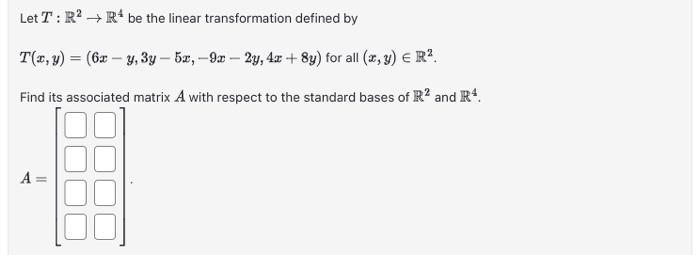 Solved Let T:R2→R4 be the linear transformation defined by | Chegg.com