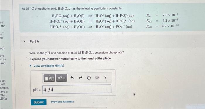 Solved At 25∘C phosphoric acid, H3PO4, has the following | Chegg.com