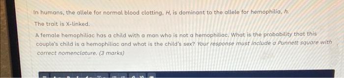 Solved In humans, the allele for normal blood clotting. H, | Chegg.com