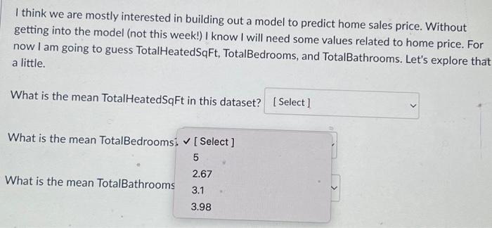 Solved Let's take a look at the homes dataset. What is the | Chegg.com