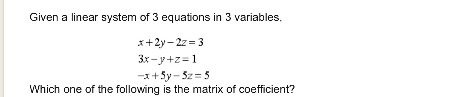 Solved Given a linear system of 3 ﻿equations in 3 | Chegg.com