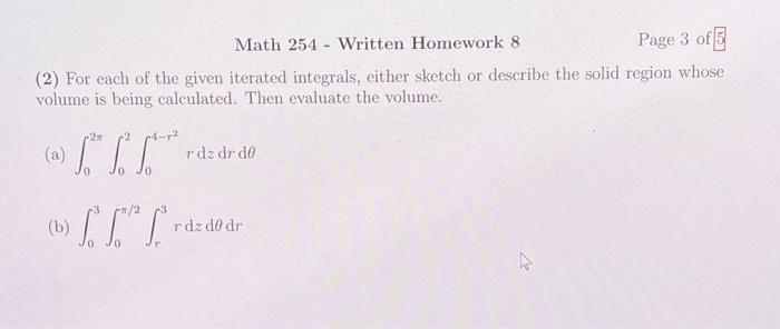 Solved (2) For each of the given iterated integrals, either | Chegg.com