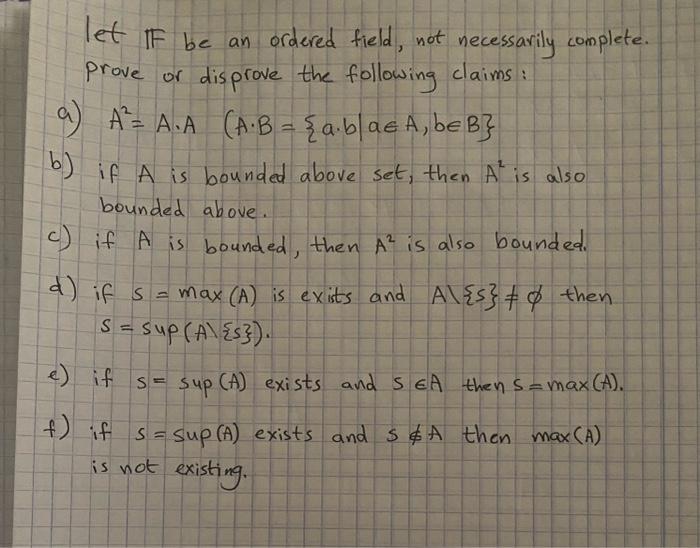 Solved let F be an ordered field, not necessarily complete. | Chegg.com